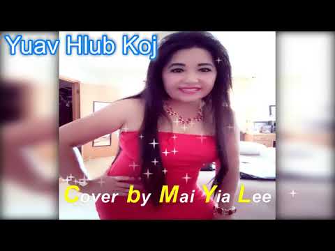 Yuav Hlub Koj (Mai Yia Lee) - YouTube