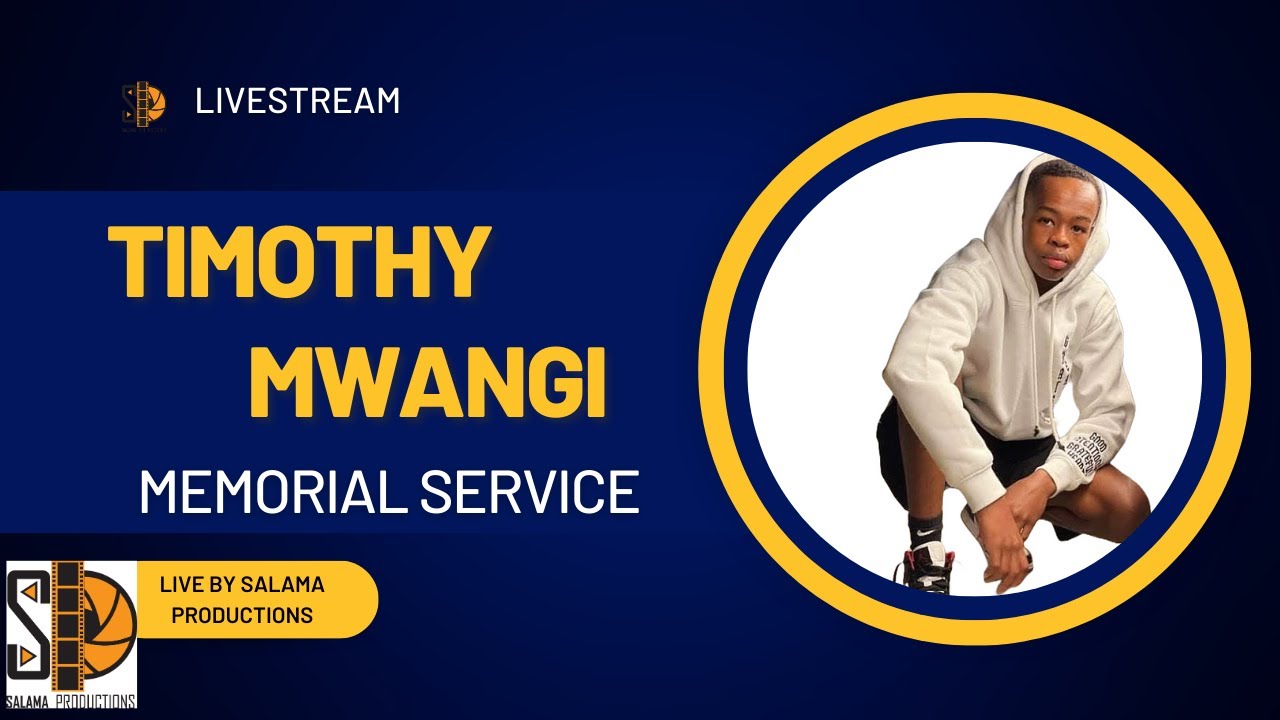 TIMOTHY MWANGI - MEMORIAL SERVICE - YouTube