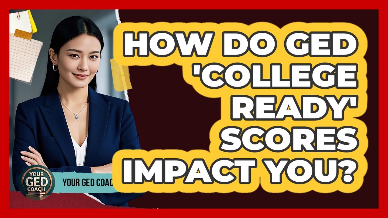 How Do GED 'College Ready' Scores Impact You? - Your GED Coach - YouTube