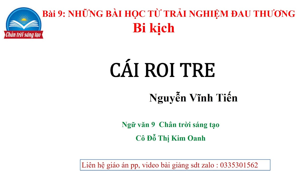 Bài giảng Cái roi tre ngữ văn 9 CTST (Cô Kim Oanh) - YouTube