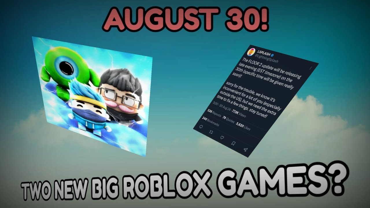 Two new big games on roblox at AUGUST 30? - YouTube