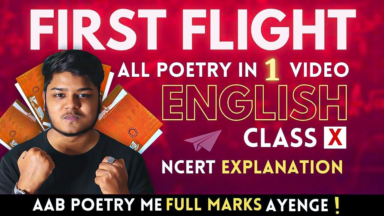 ALL POEMS OF FIRST FLIGHT ENGLISH IN 1 VIDEO CLASS 10 YouTube all-poems-of-first-flight-english-in-1-video-class-10-youtube