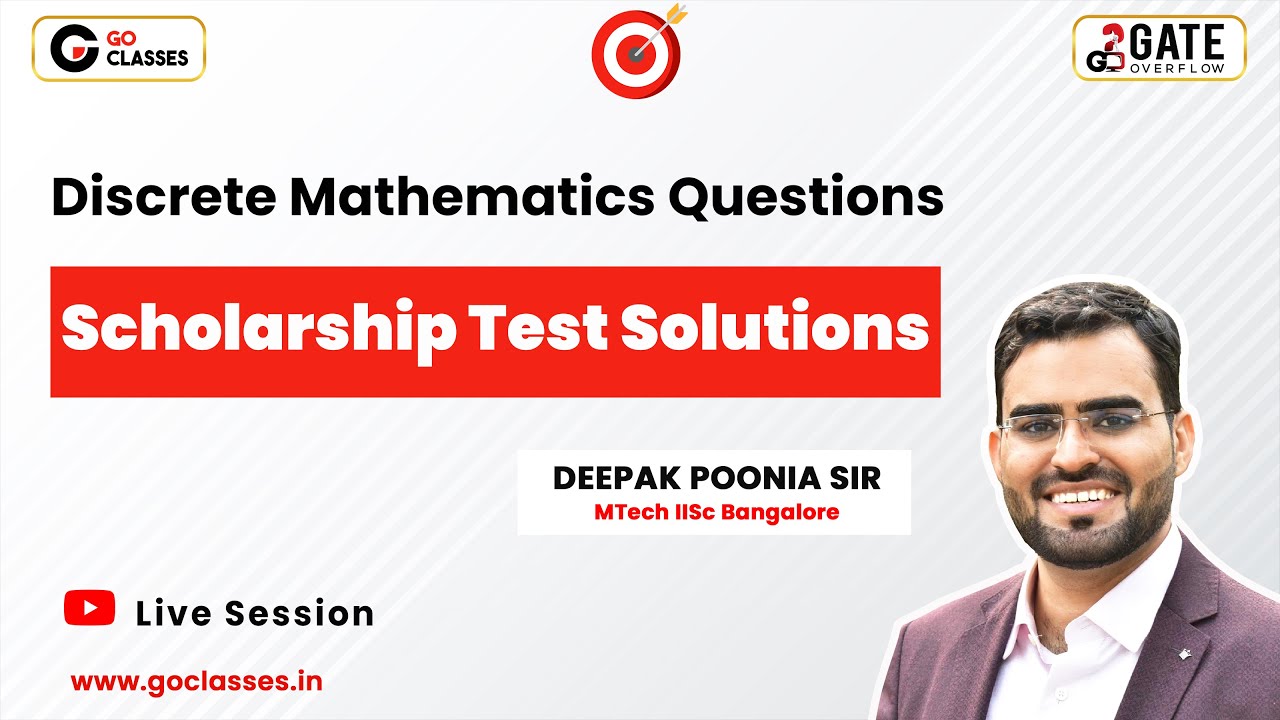 Scholarship Test Solutions Discrete Mathematics Go Classes Deepak Poonia Sir Gate2023
