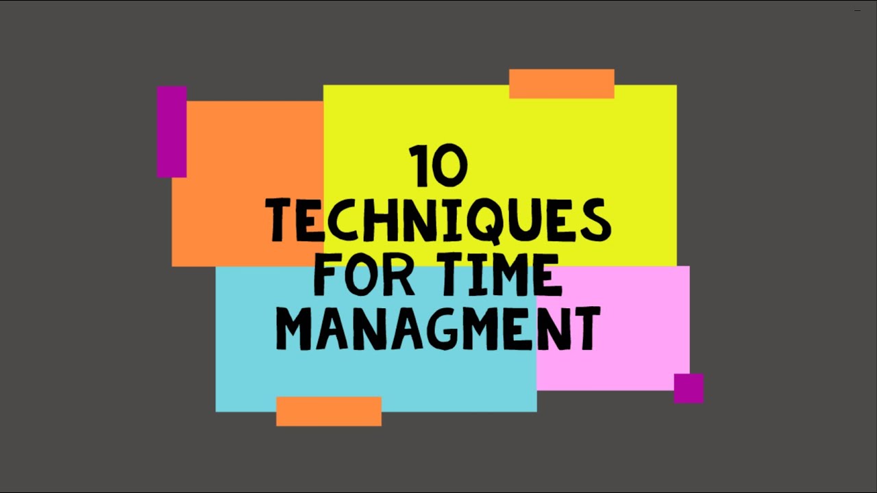 10 Techniques For Time Management YouTube 10-techniques-for-time-management-youtube
