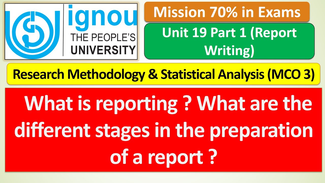 MCO 3 Concept Of Reporting Stages Of Report Preparation UNIT 19 mco-3-concept-of-reporting-stages-of-report-preparation-unit-19