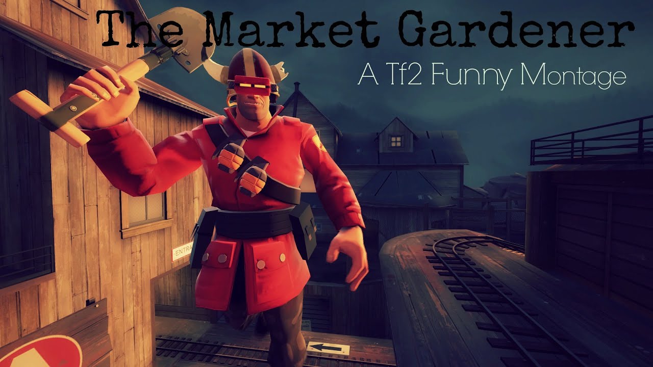 TF2 Funny Montage - The Market Gardener - YouTube