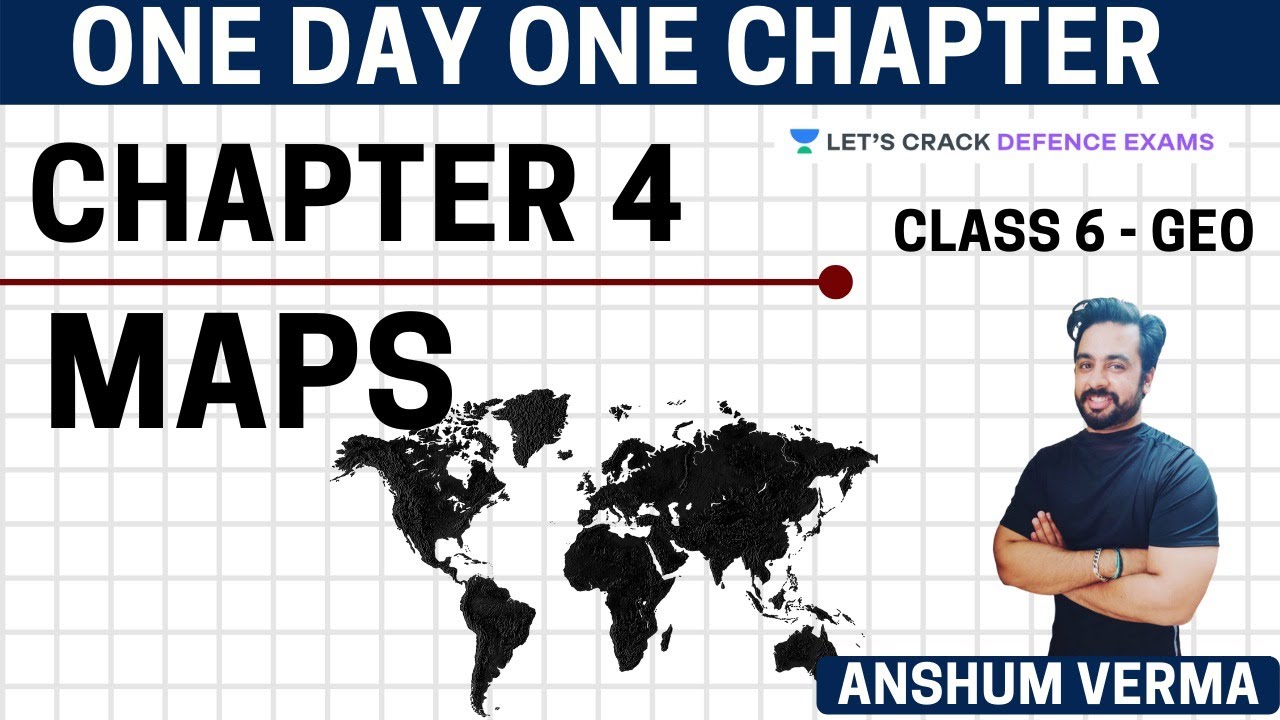 Maps [Chapter 4] | Class 6 Geography NCERT | CDS/CAPF 2020 - YouTube