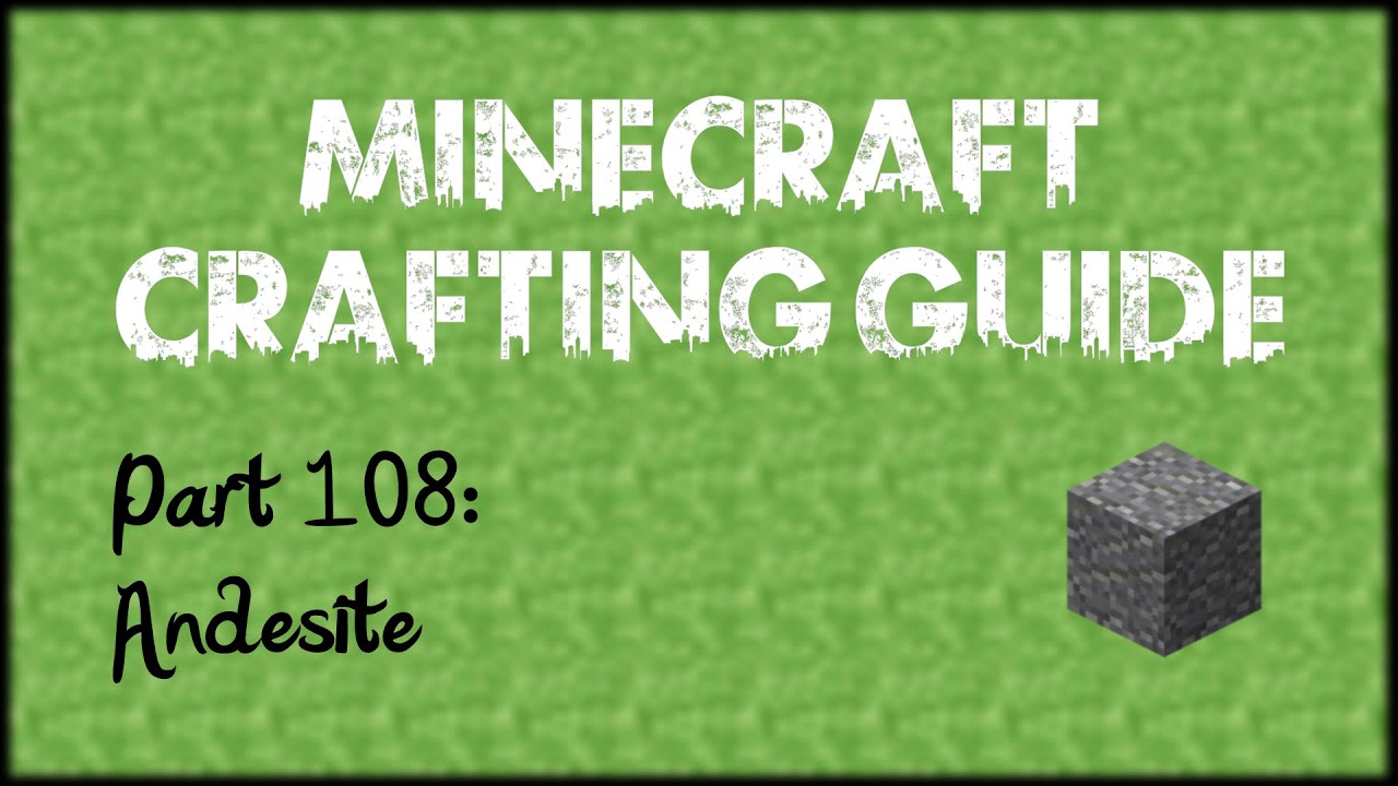 Minecraft Crafting Guide - Part 108: Andesite - YouTube