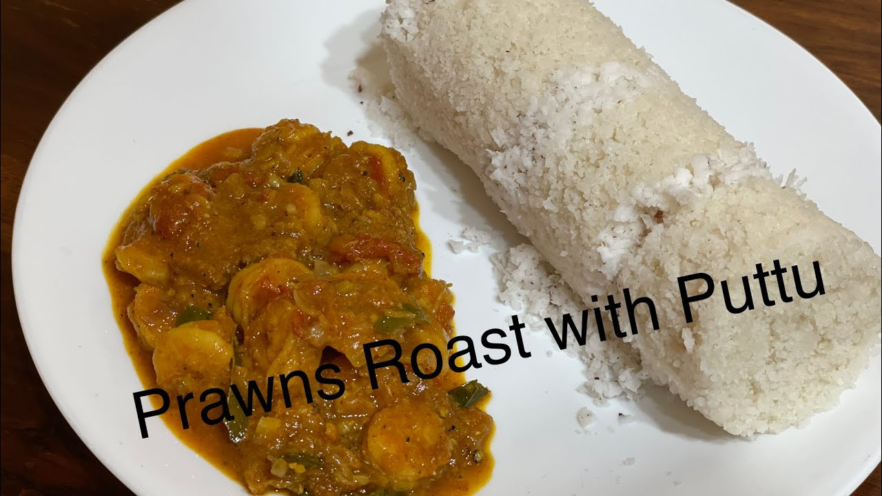 Prawns Roast with puttu - YouTube