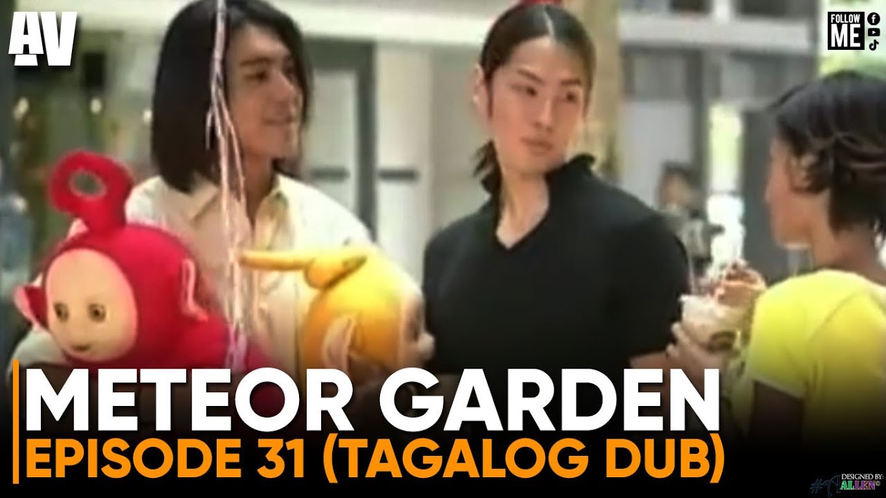 Meteor Garden (2001) Tagalog Dub Episode 31 | Allen Villacarlos - YouTube