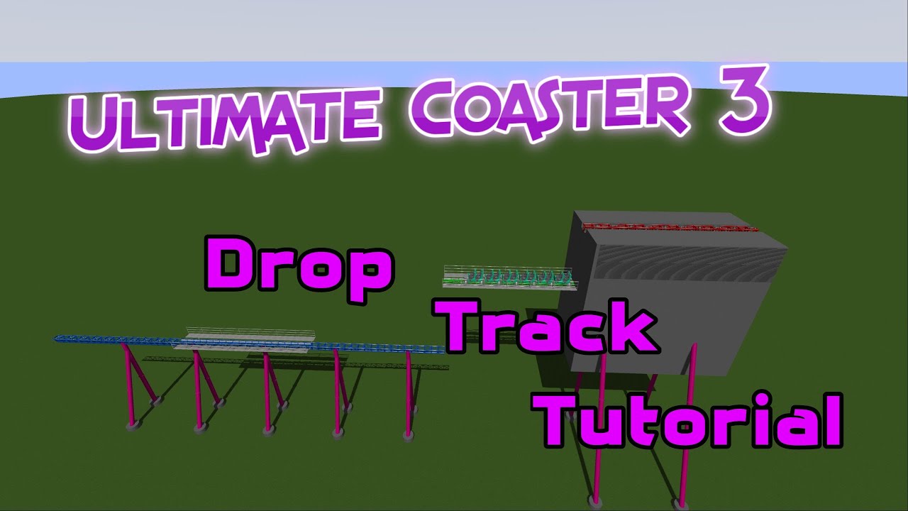 How to create Vertical Drop Tracks in Ultimate Coaster 3 - YouTube