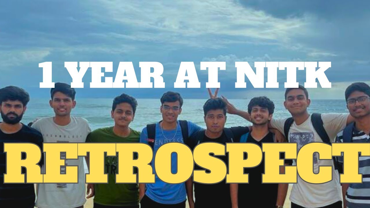 My First Year at NIT Surathkal | College Life | NIT surathkal | NITK ...