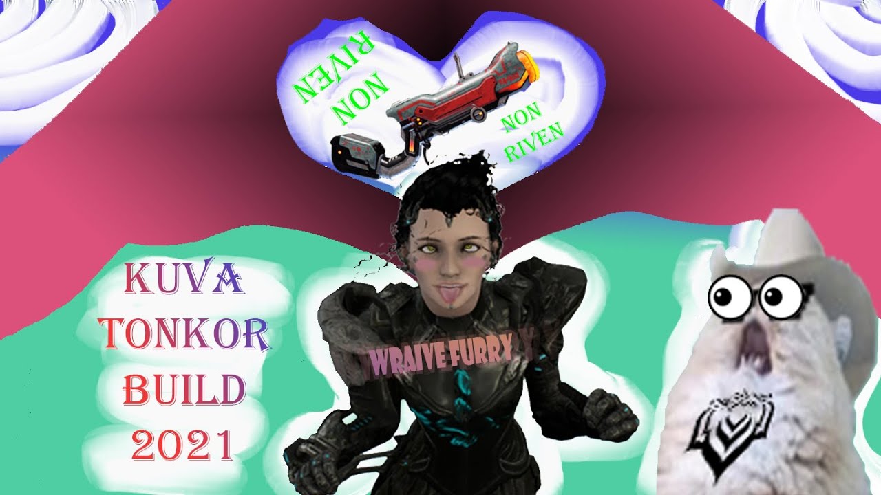 Kuva Tonkor Build 2021 | Non riven | Beyond Imagination. - YouTube
