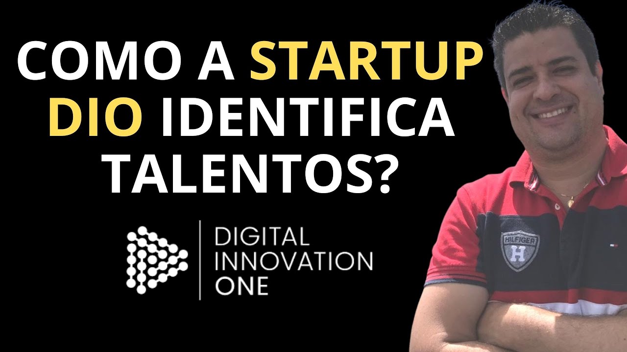 STARTUP: Como a plataforma da Digital Innovation One identifica ...