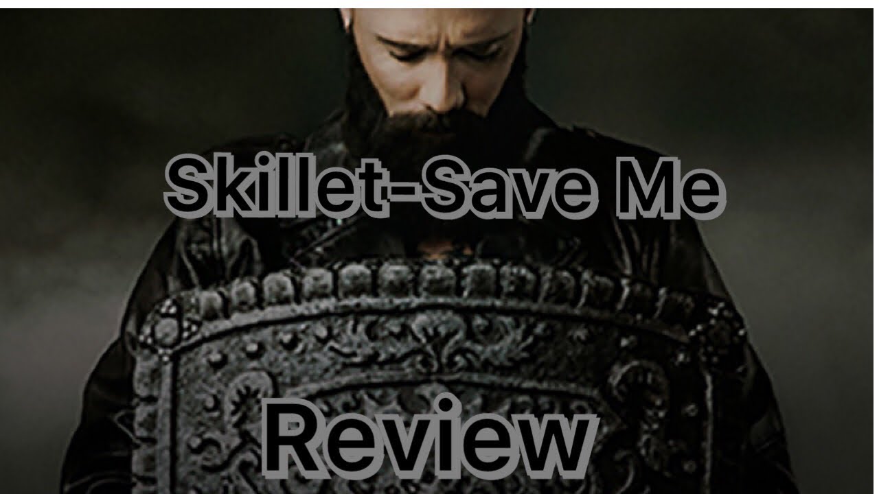 🔥🔥🔥| Skillet-Save Me Review - YouTube