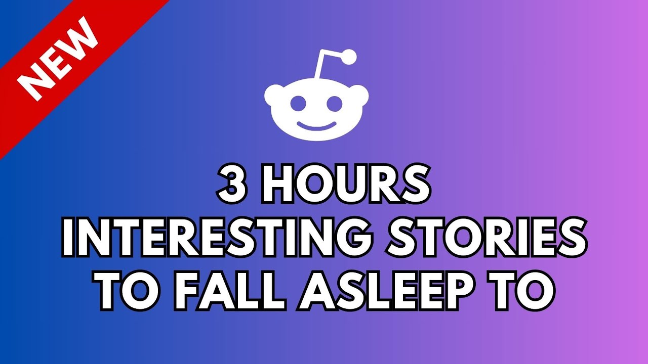 3 HOURS Of Reddit Stories To Fall Asleep To | Reddit Stories ...