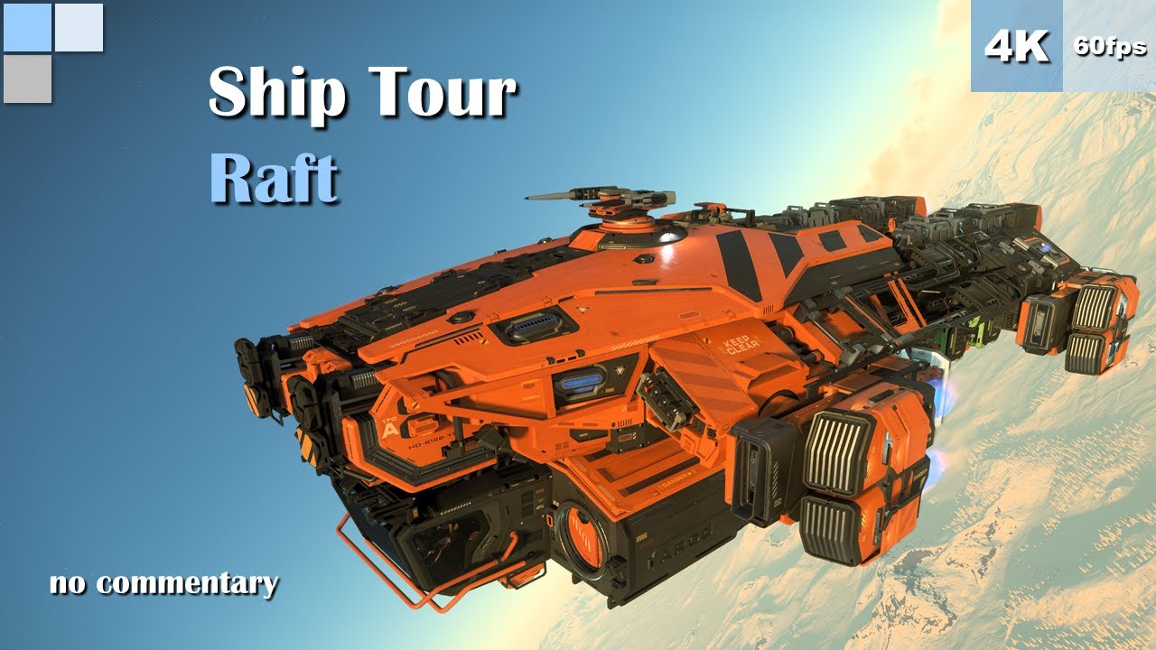 Ship Tour - Argo Raft - Star Citizen Alpha 3.21 - Relaxing [4K 60fps ...