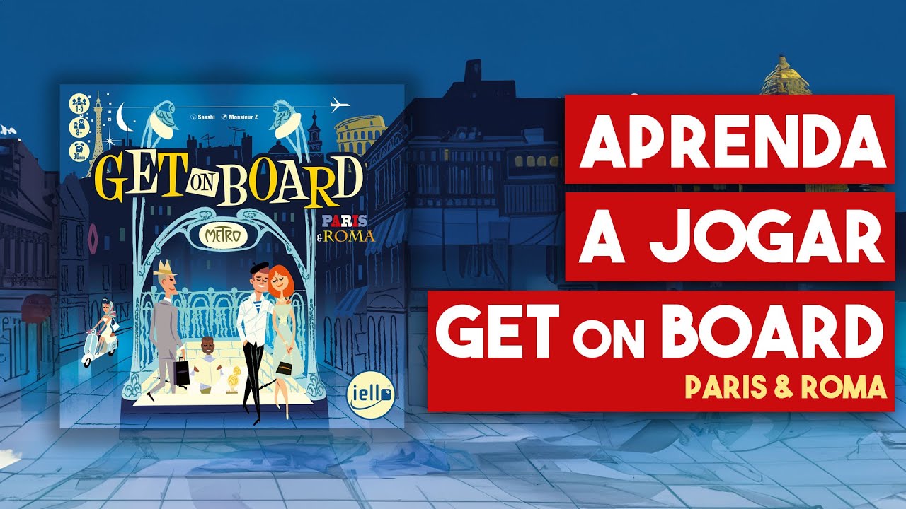 Como Jogar Get on Board: Paris Roma | Editora Devir - YouTube