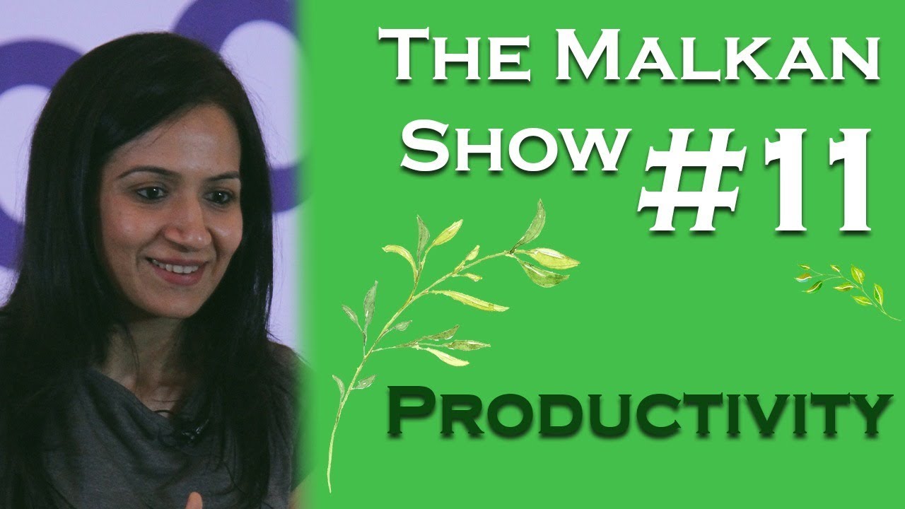 The Malkan Show #11 Productivity - YouTube