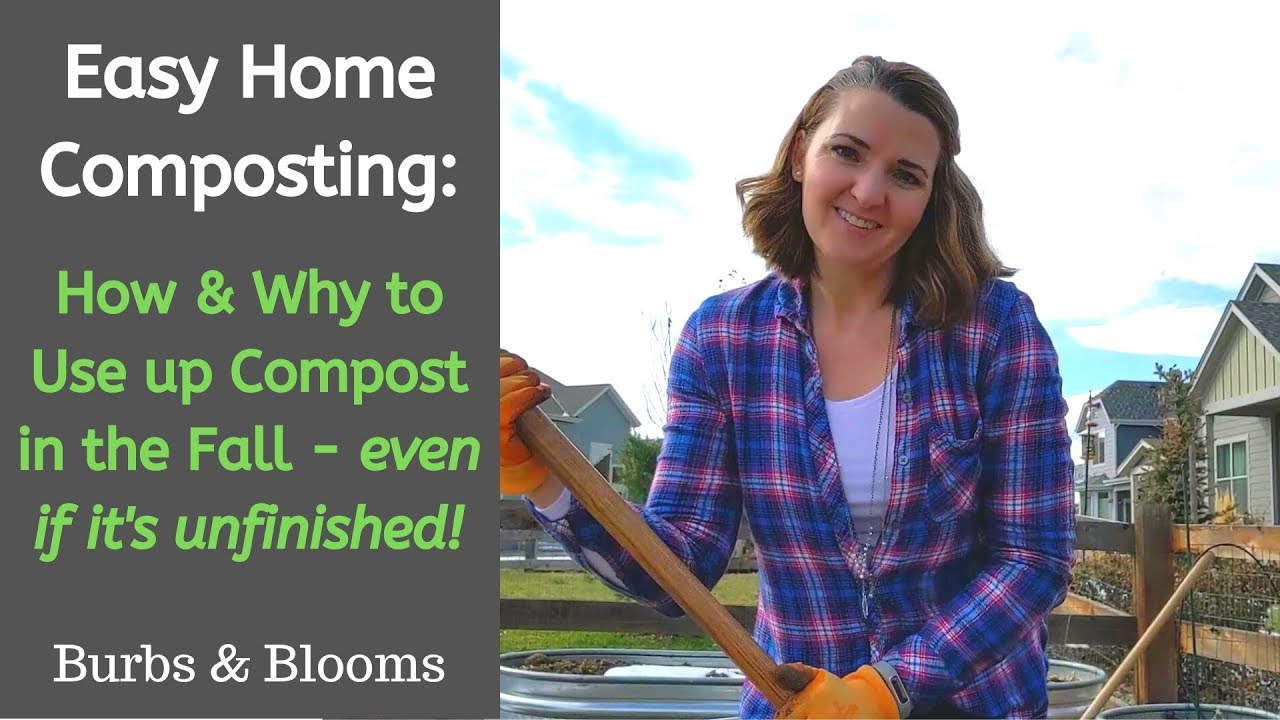 Home Composting - How to Use Up Your Compost in Fall, Even if ...