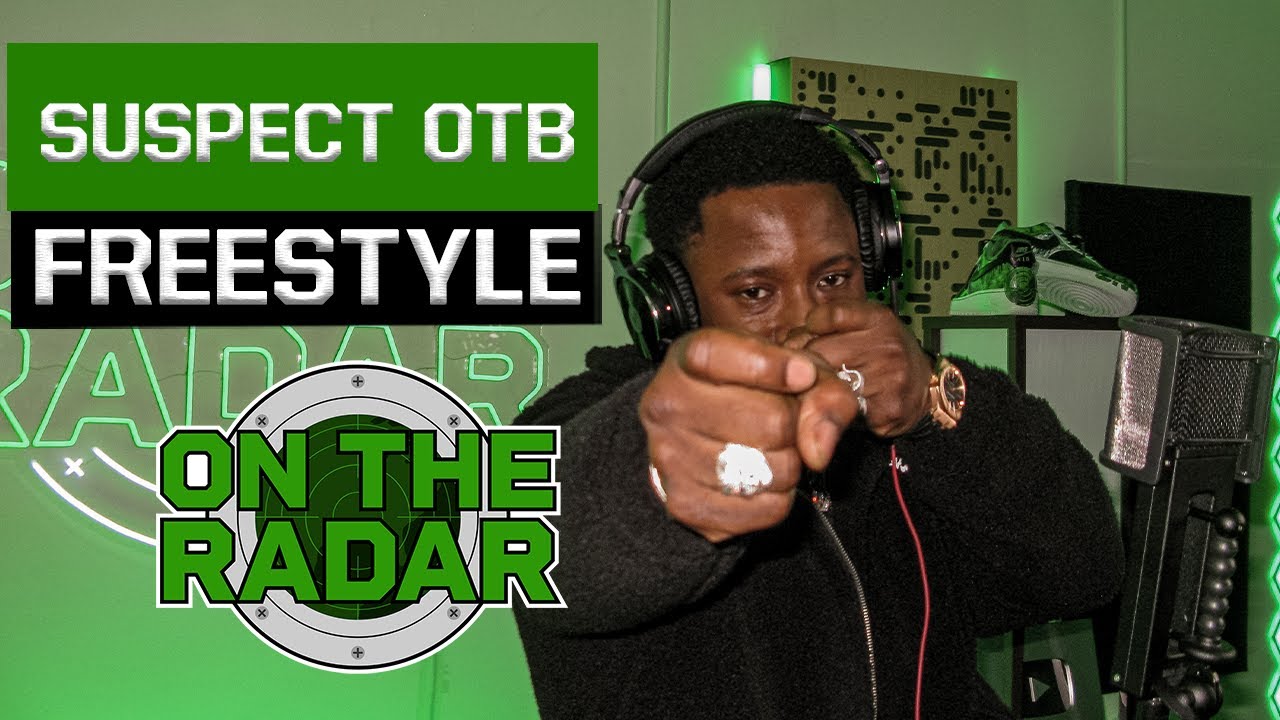 The Suspect OTB "On The Radar" Freestyle (PROD BY Oakland & AP) - YouTube