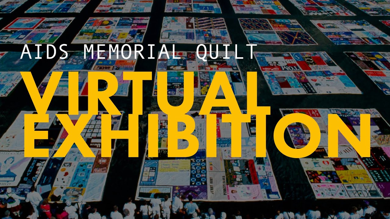 AIDS Quilt Virtual Exhibition - YouTube