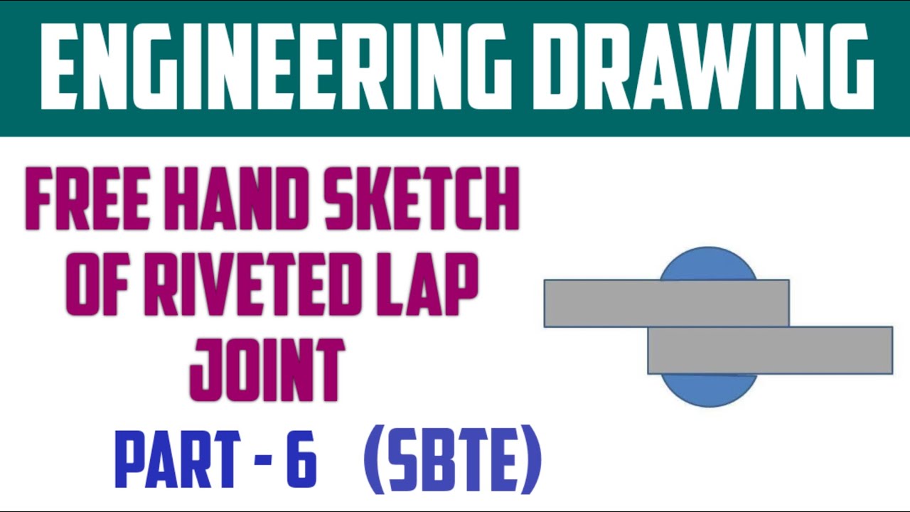 Free Hand Sketch of Riveted Lap Joint | Part-6 | Engineering Drawing ...