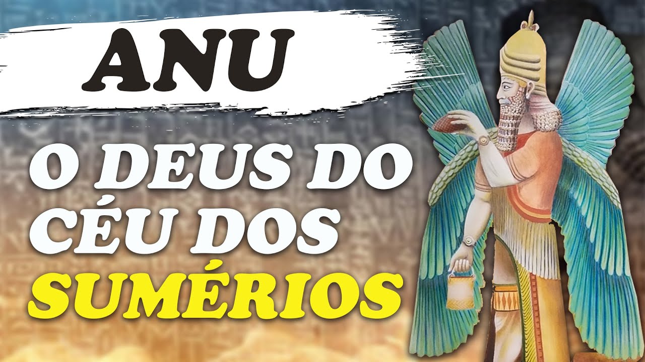 Anu, o Deus dos Céu dos Sumérios - YouTube