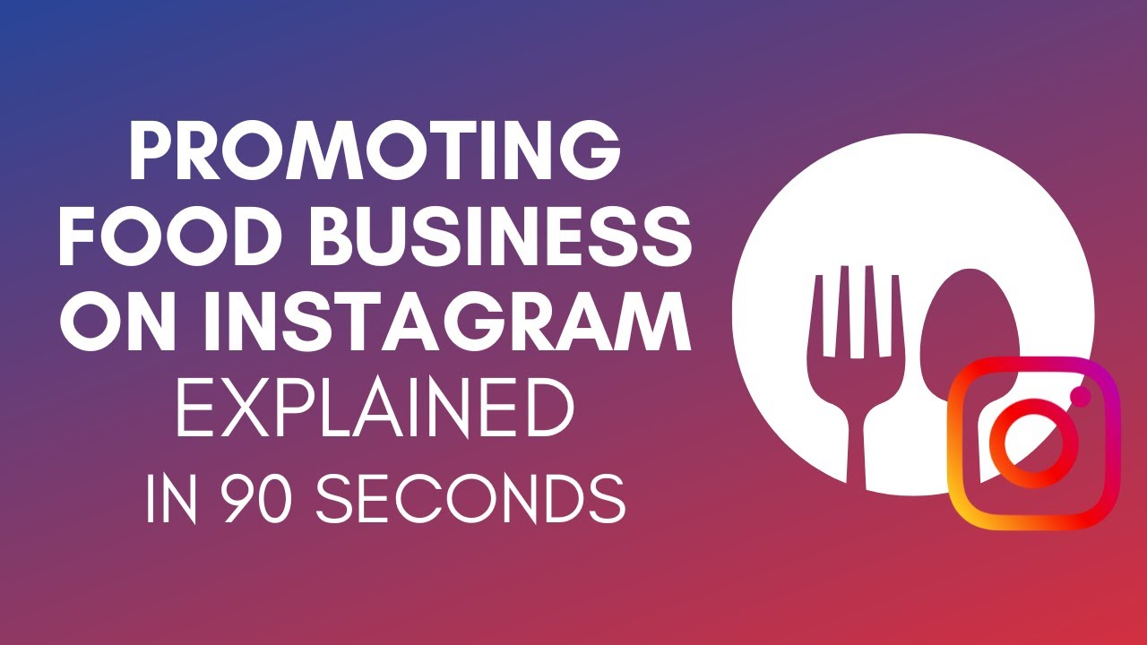 How To Promote Food Business On Instagram In 2024? - YouTube
