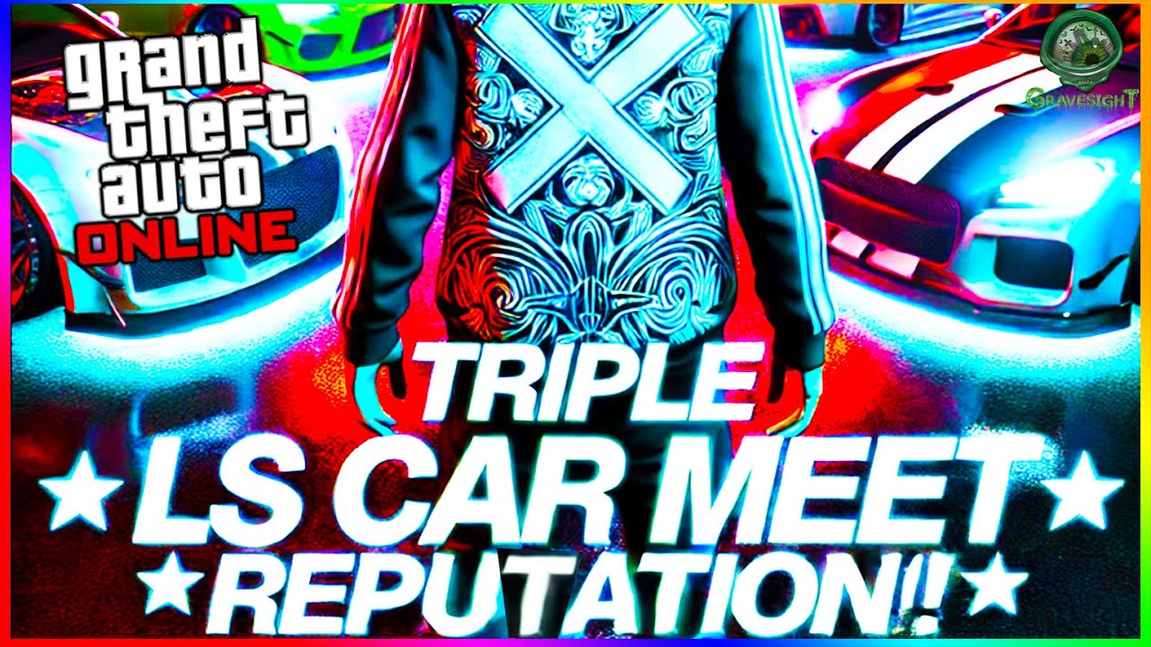 🔥 TRIPLE LS Car Meet Reputation Right Now in GTA Online! Unlock Rare ...
