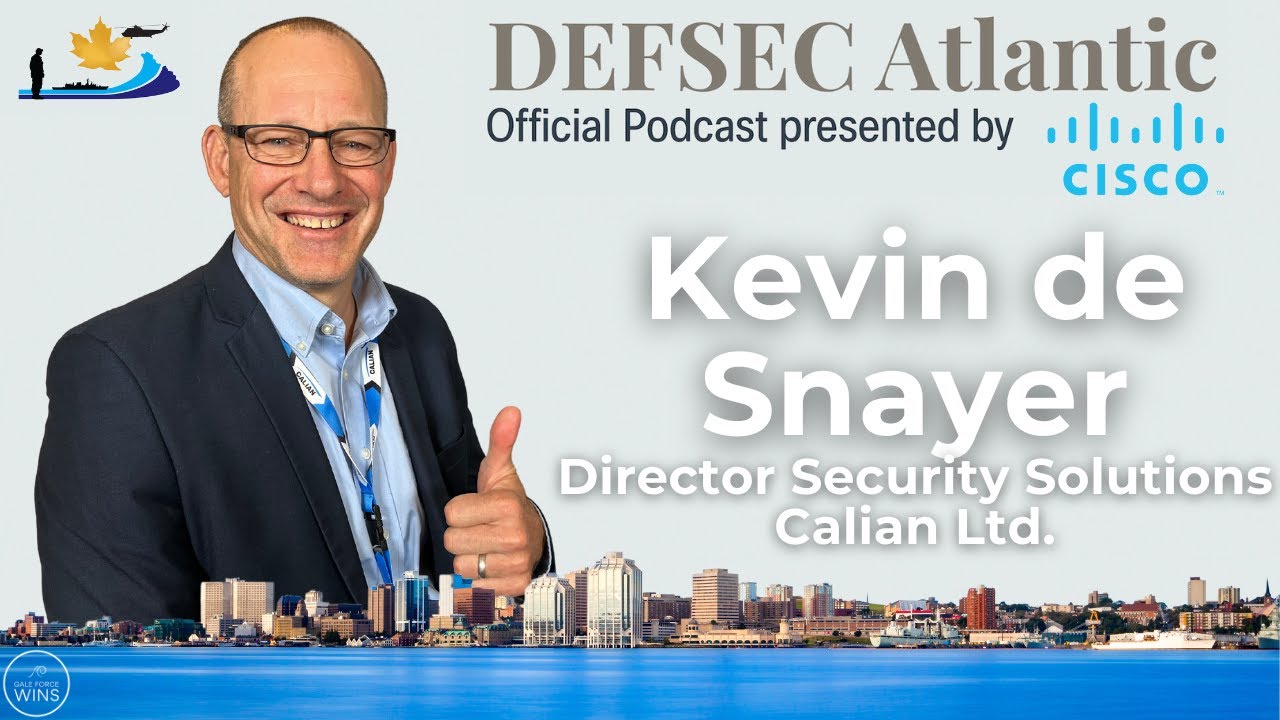 Kevin de Snayer - Director Security Solutions Calian Ltd. - #DEFSECATL ...