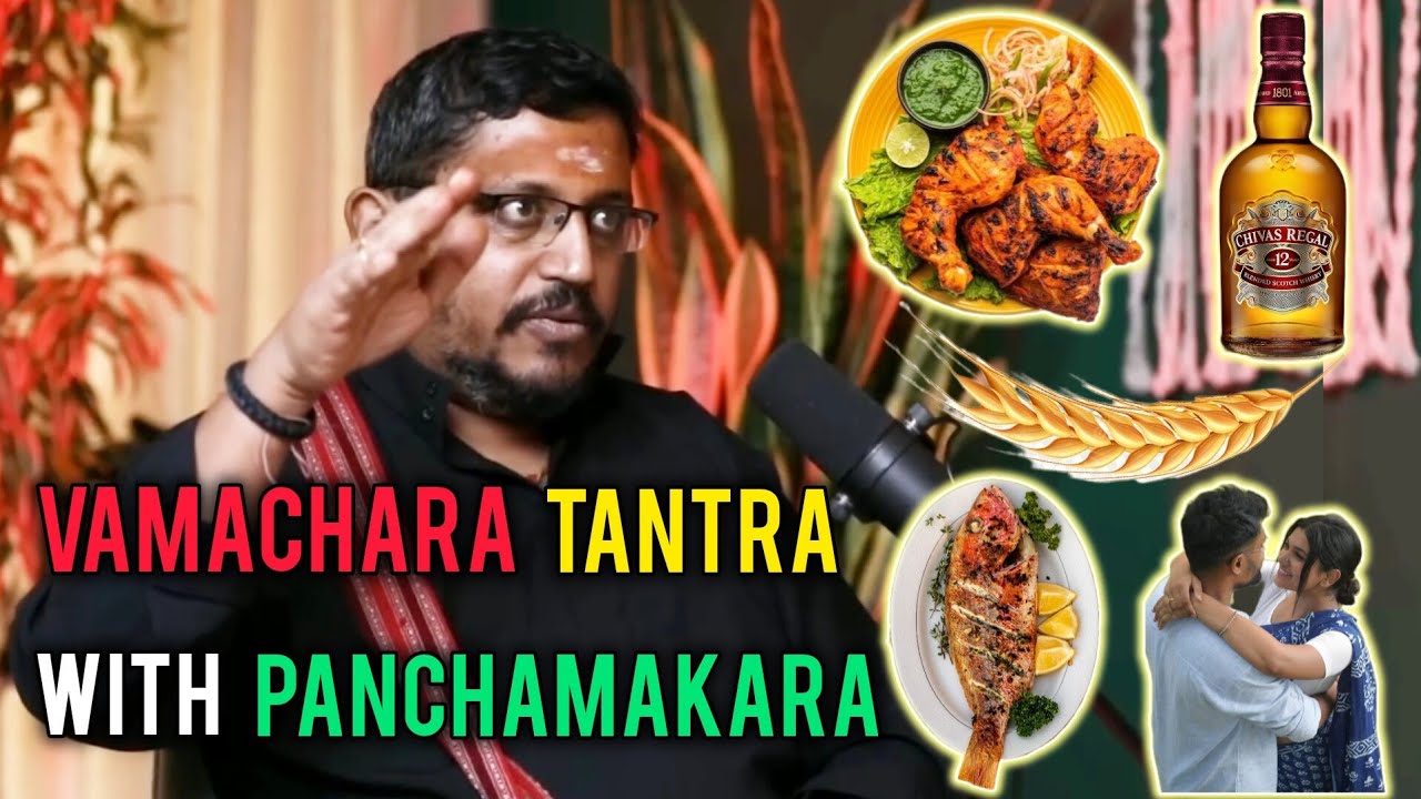 Vamachara Tantra Sadhana: The Use of Panchamakara Explained by Rajarshi ...