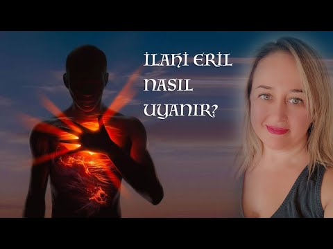 İlahi Eril Nasıl Uyanır?