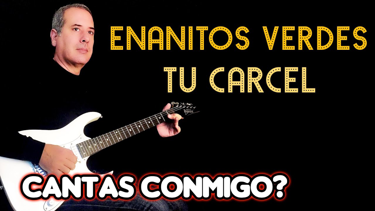 Version Enanitos Verdes - Tu Carcel - KARAOKE ¿Cantas Conmigo? - YouTube