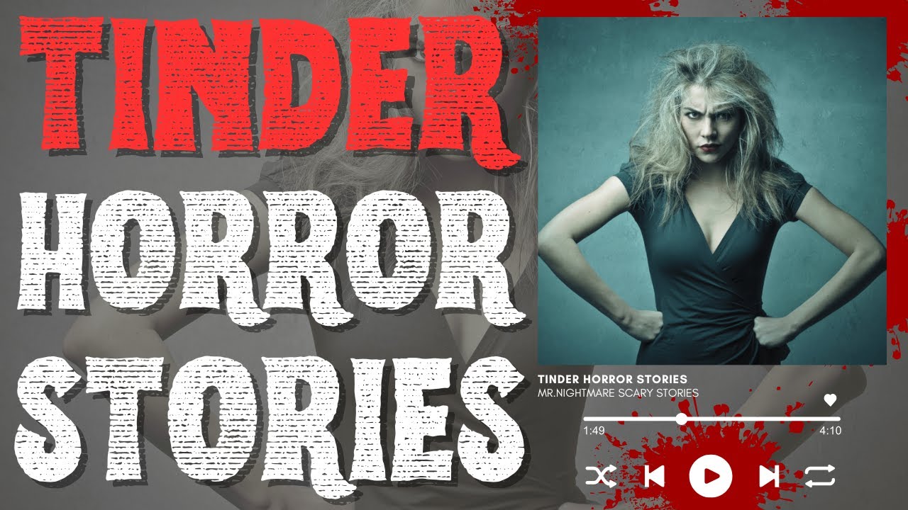 10 TRUE Scary Tinder Horror Stories | True Scary Stories - YouTube