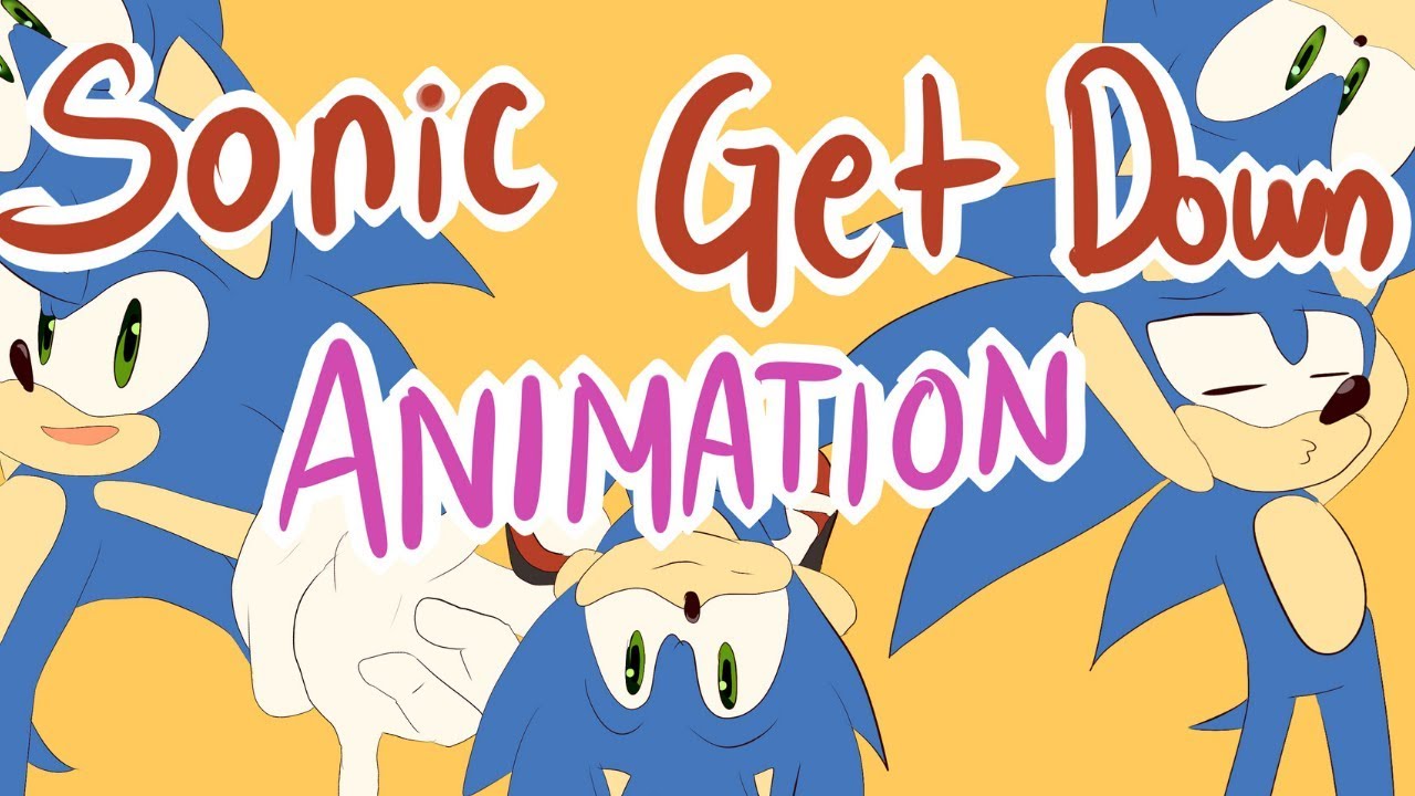 Sonic get down animation - YouTube