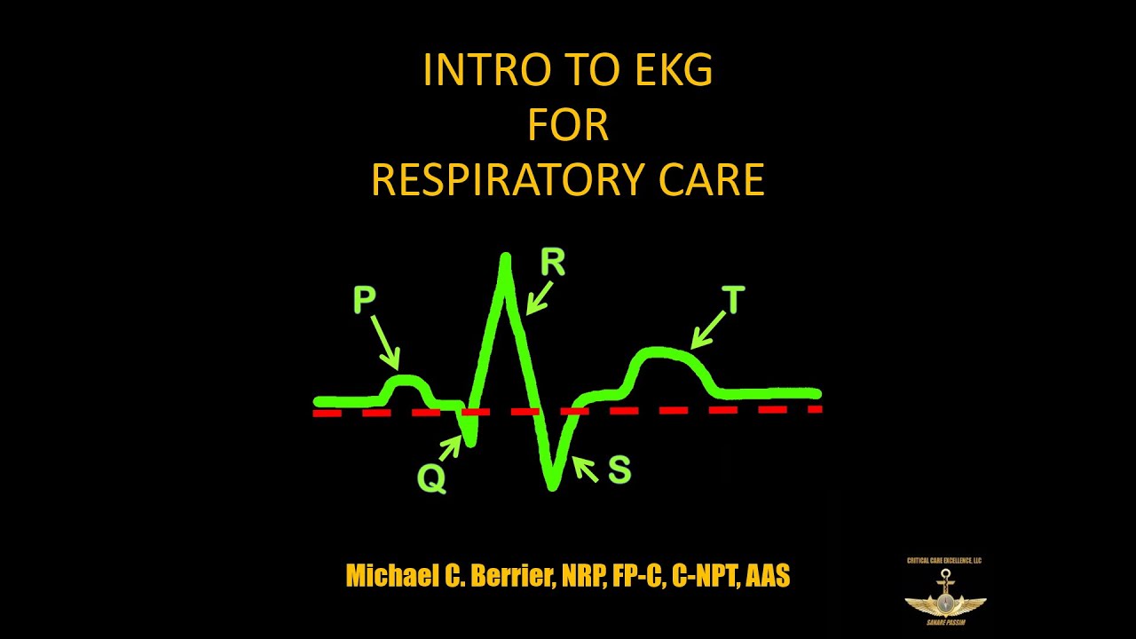 EKG for Respiratory Care Students 2020 - YouTube