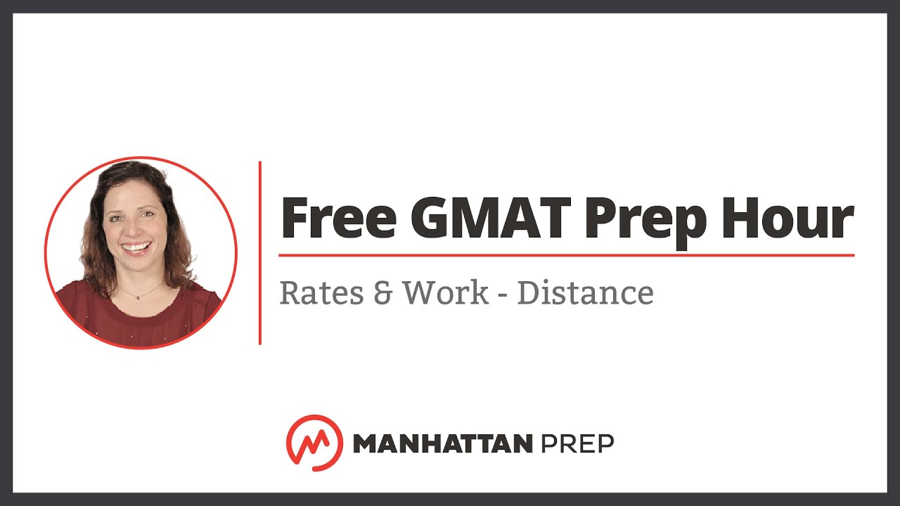 Free GMAT Prep Hour: Rates & Work - Distance - YouTube
