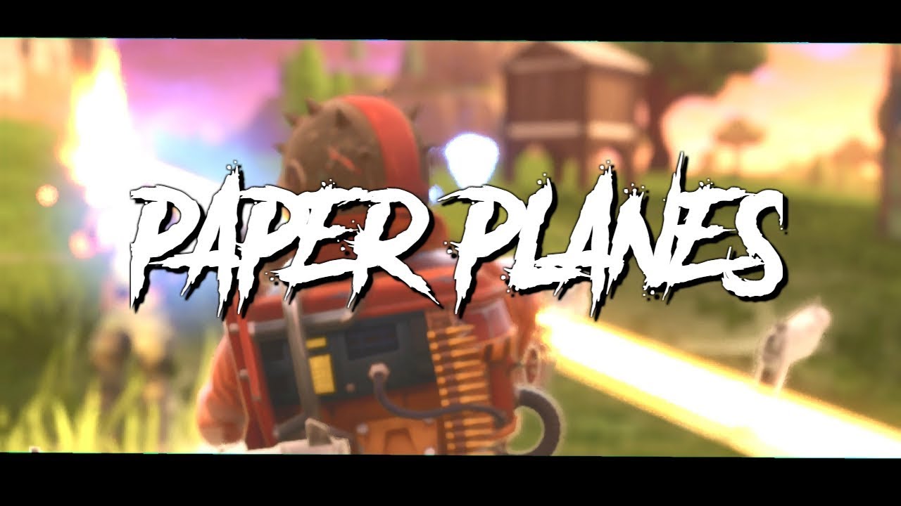 Fortnite Montage Edit - Paper Planes - YouTube
