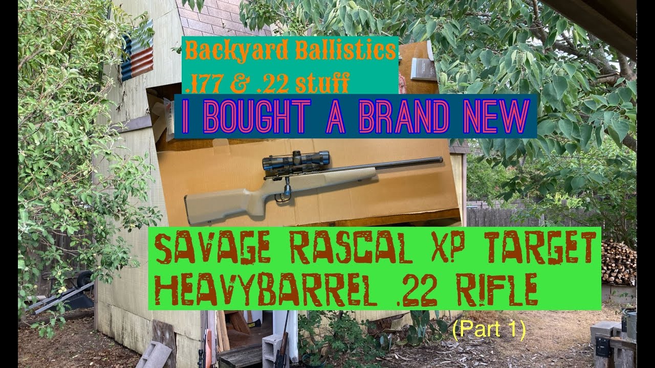 I had lots of fun buying my brand new Savage Rascal Target XP Heavy ...