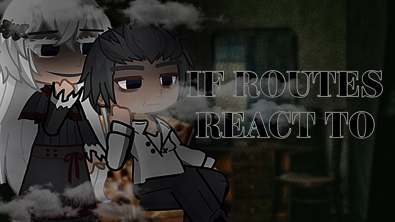 Re:Zero IF ROUTES react to the MAIN ROUTE || Part 2/5 || NOVEL SPOILERS ...