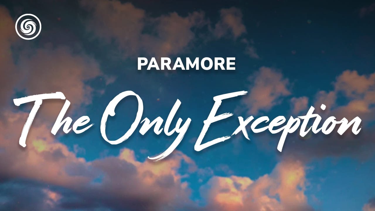 Paramore - The only exception (lyrics) - YouTube