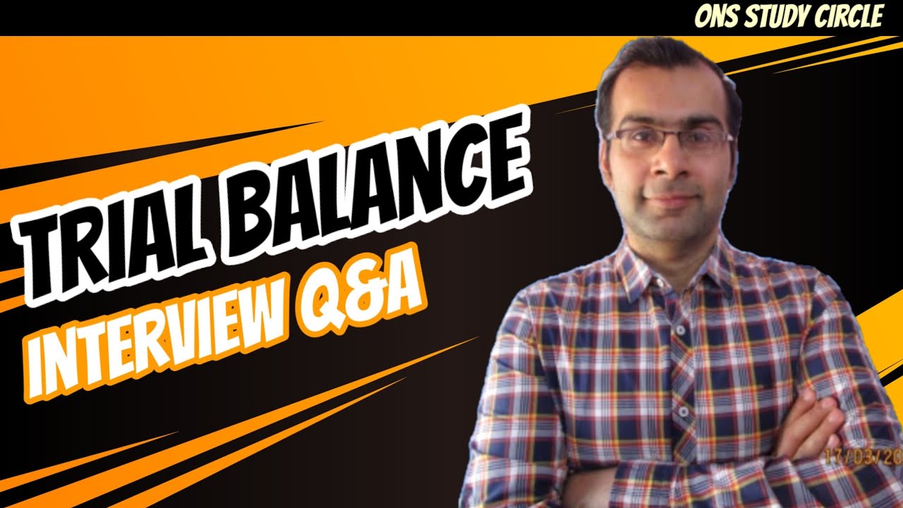 Trial Balance Interview Questions And Answers - YouTube