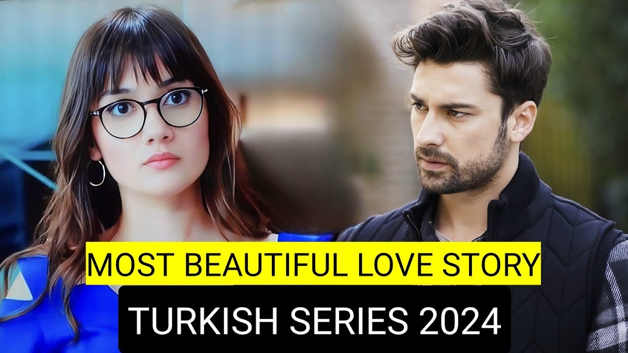 Top 9 Most Beautiful And Innocent Love Story Turkish Drama Series 2024 ...