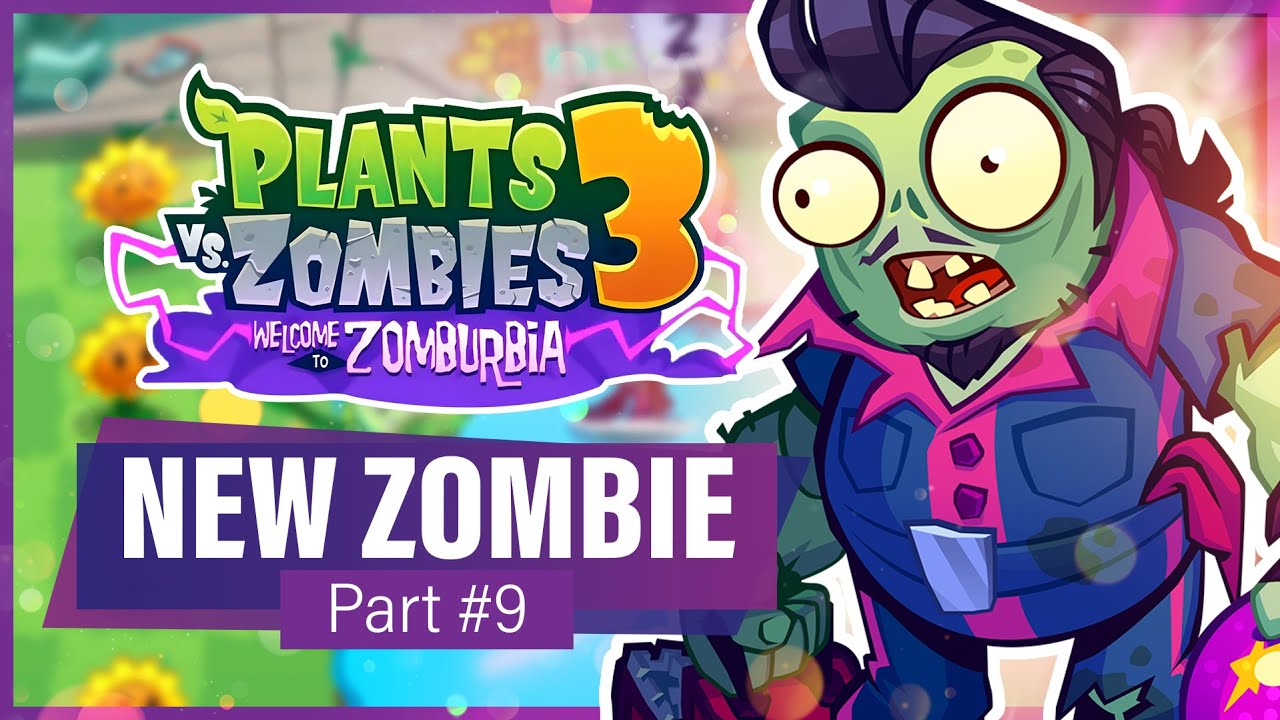 Plants vs Zombies 3 Welcome to Zomburbia: NEW ZOMBIE!! | PvZ 3 Soft ...