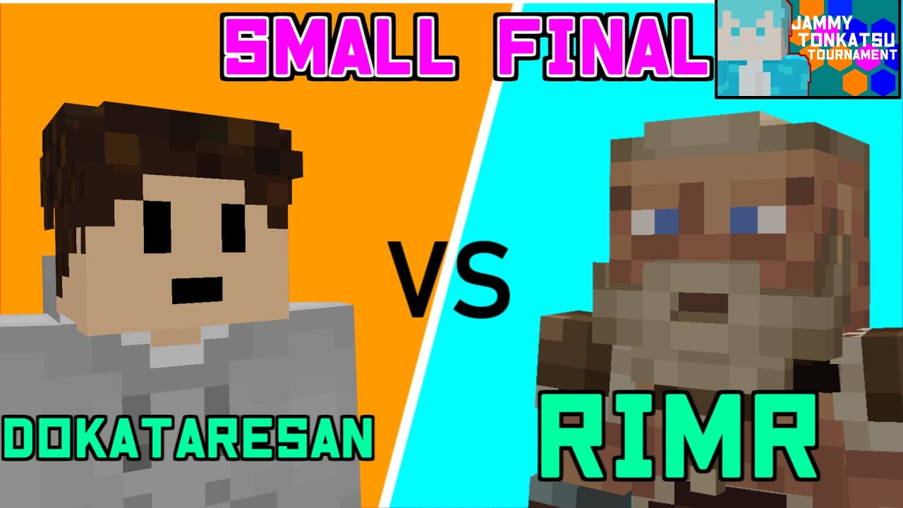 DOKATARESAN VS RIMR | Jammy Tonkatsu Tournament | Small-Final | in ...