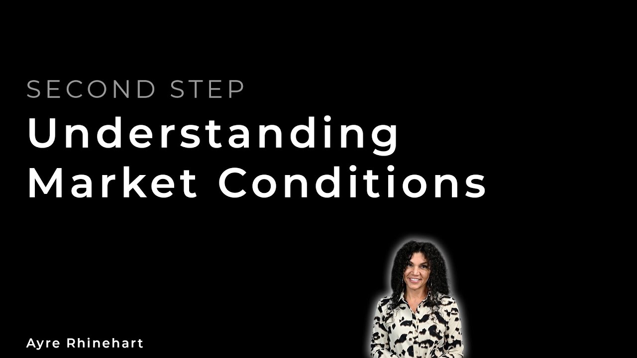 Second Step of Buying: Understanding Market Conditions - YouTube