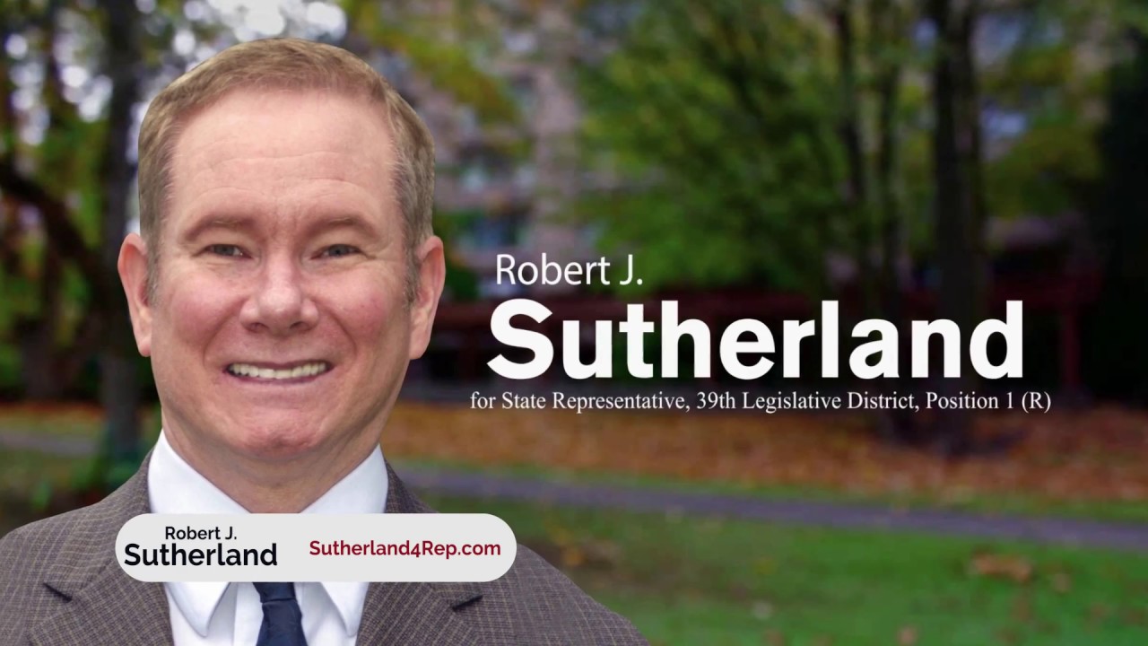 Robert J Sutherland for WA State Representative, Dist. 39 - YouTube