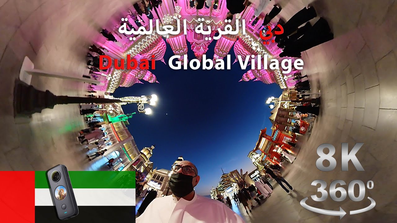 Dubai 8K 360°/VR | Global Village | Dubai Vlog - YouTube