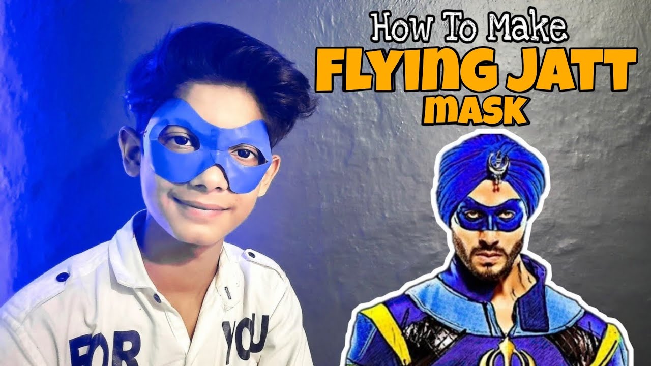 HOW TO MAKE FLYING JATT MASK EASY || FLYING JATT MASK WITH PAPER ...